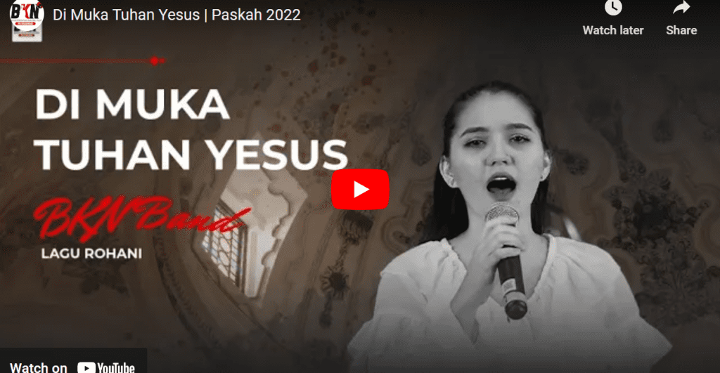 Di Muka Tuhan Yesus | Paskah 2022 | Badan Kebudayaan Nasional PDI ...